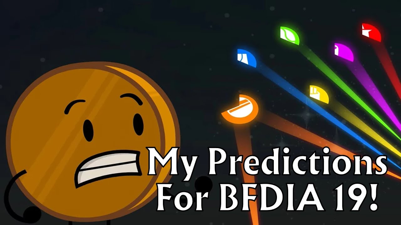 My Predictions For BFDIA 19 - YouTube