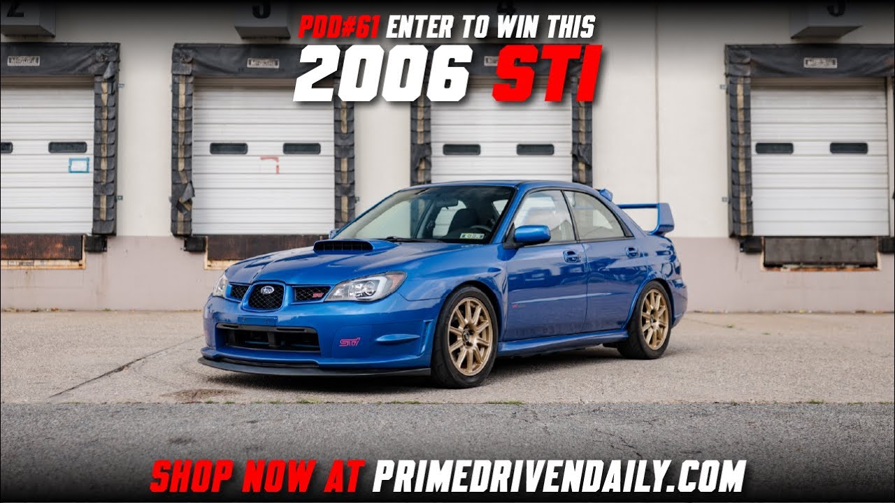 Prime Driven Daily 61 - 2006 Subaru STI - AWD Rally Machine - Iconic ...