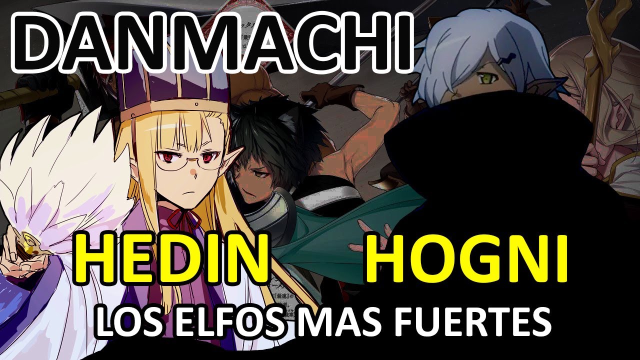 HEDIN Y HOGNI [Freya Gaiden] | DANMACHI - YouTube