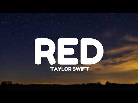 Taylor Swift - Red (Lyrics)