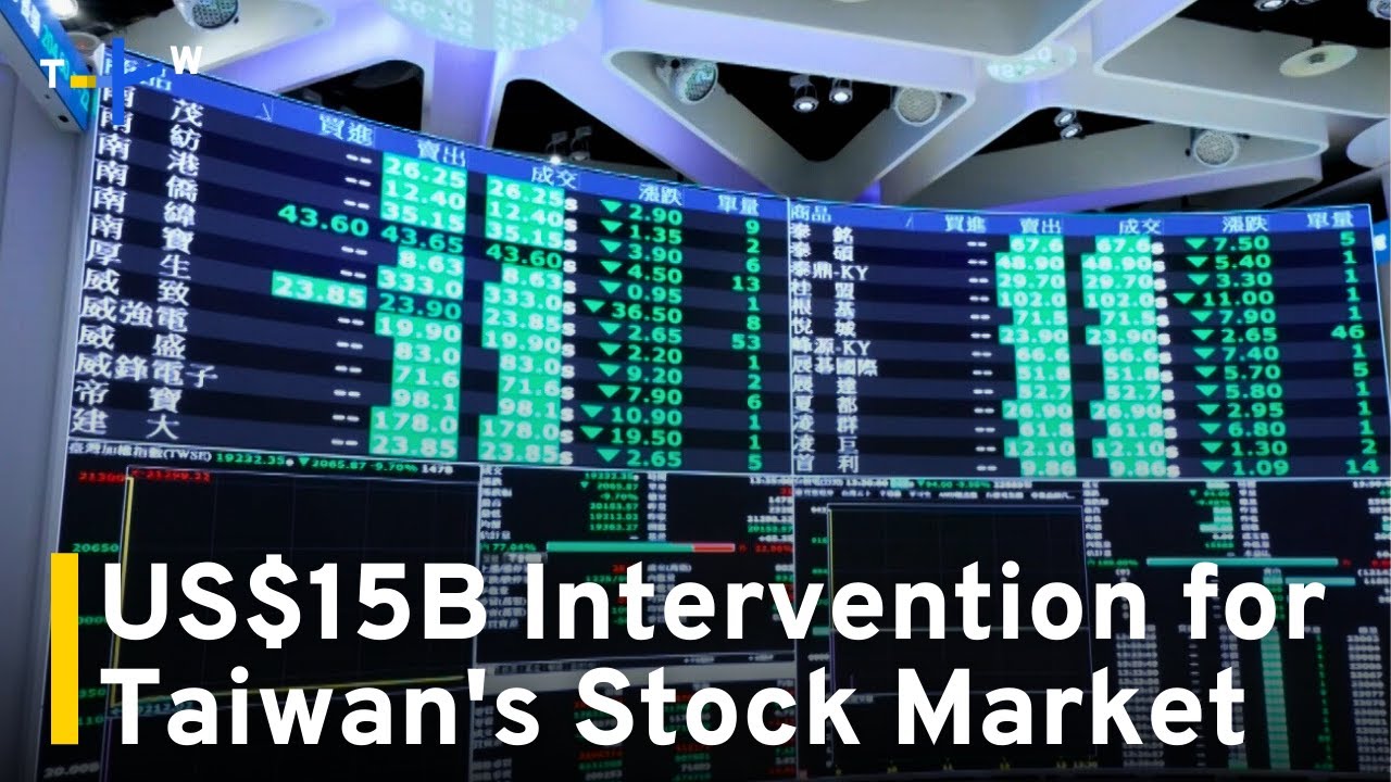 Taiwan Authorizes US$15 Billion Intervention To Stabilize Stock Market ...