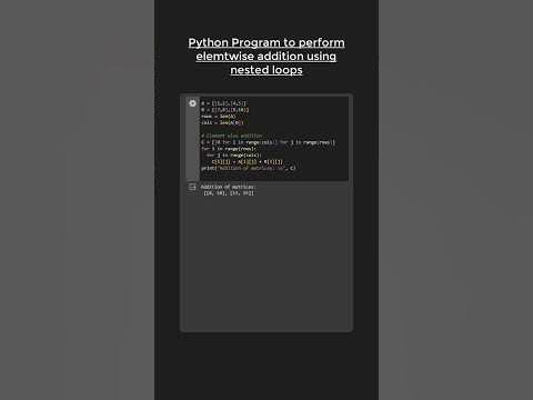 Python program to perform elementwise addition using nested for loop 😱😱🆒🆒 - YouTube
