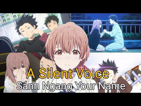 A Silent Voice | Một Trong Những Movie Anime Tuyệt Vời Nhất - YouTube