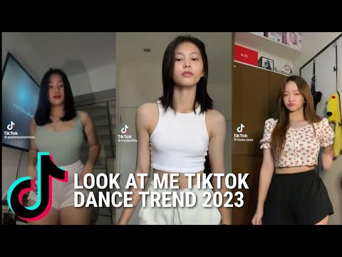LOOK AT ME DANCE TREND | TIKTOK COMPILATION 2023 | TIKTOK PH ...