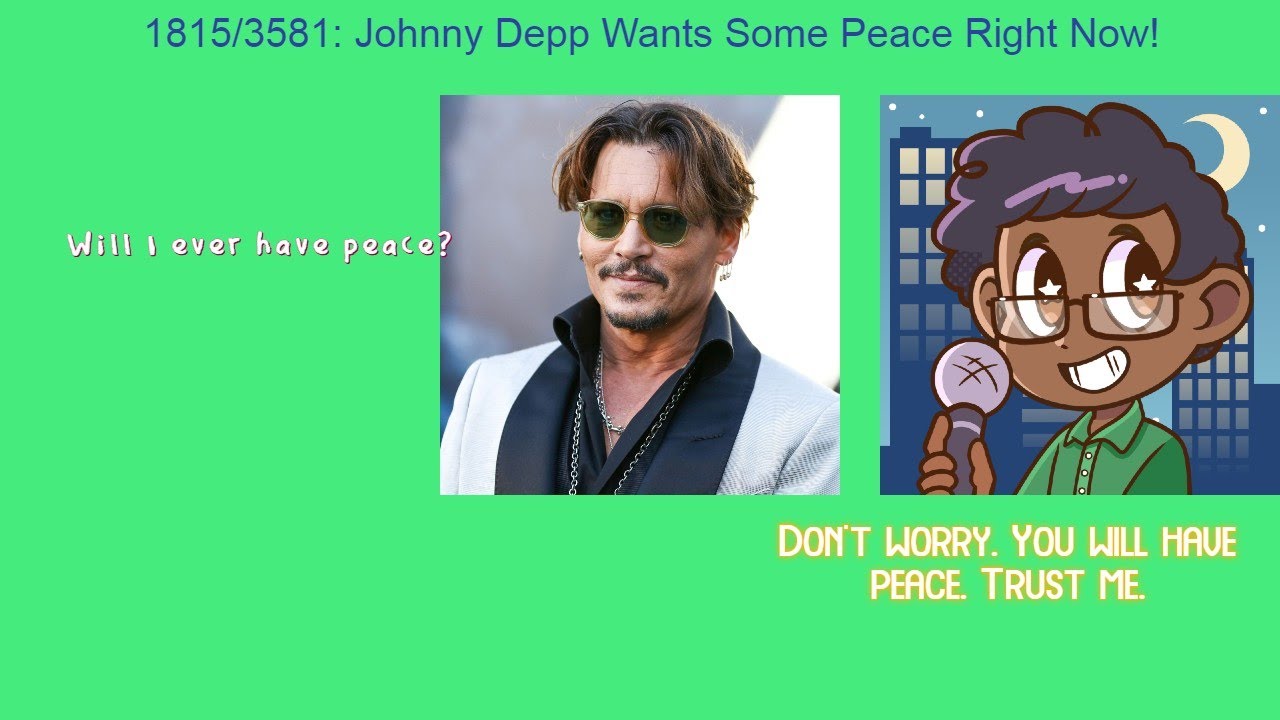 Weeknight Update episode 1815/3581: Johnny Depp Wants Some Peace Right ...