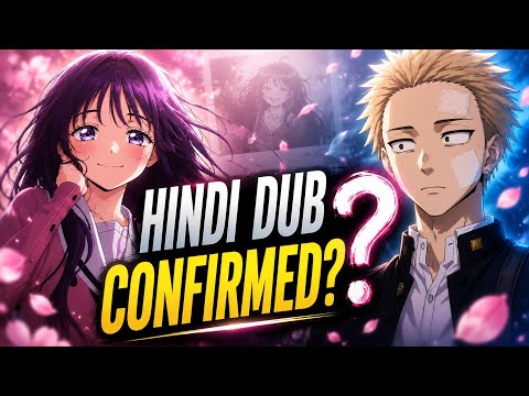 The Fragrant Flower Blooms With Dignity Hindi Dub CONFIRMED? | Latest Update
