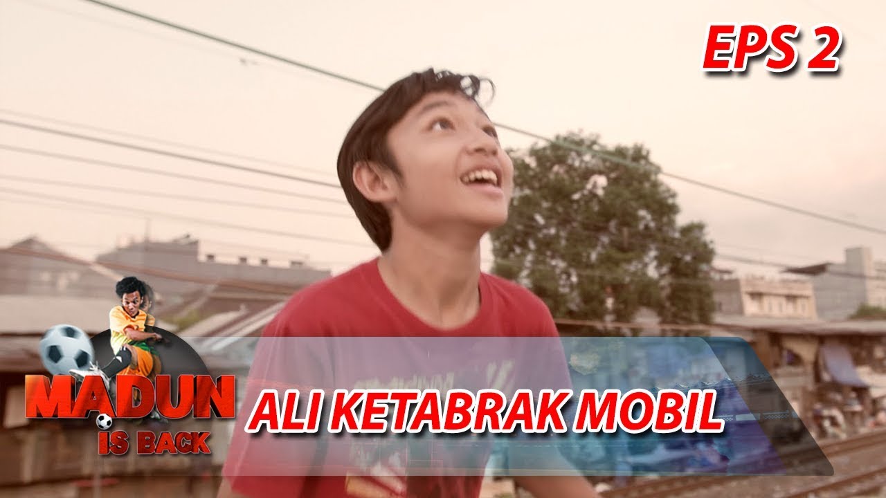 Madun Sedih, Ali Adiknya Semata Wayang Ketabrak Mobil - Madun Is Back ...