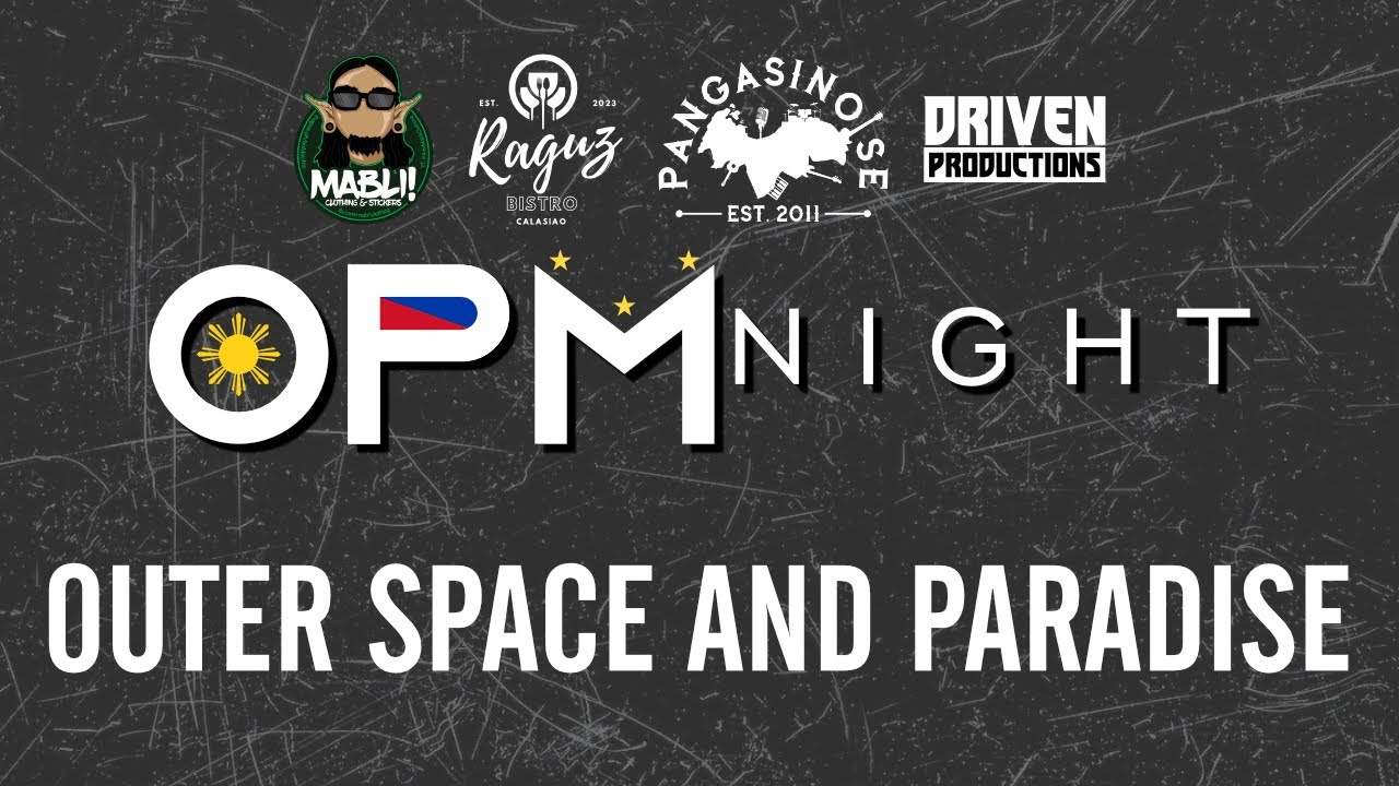 OPM NIGHT - OUTER SPACE AND PARADISE - YouTube