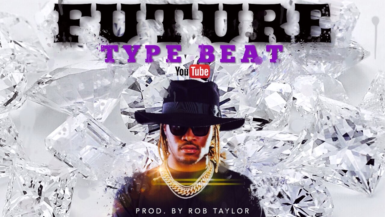 Future Type Beat | Prod. By Rob Taylor | Available for purchase in ...