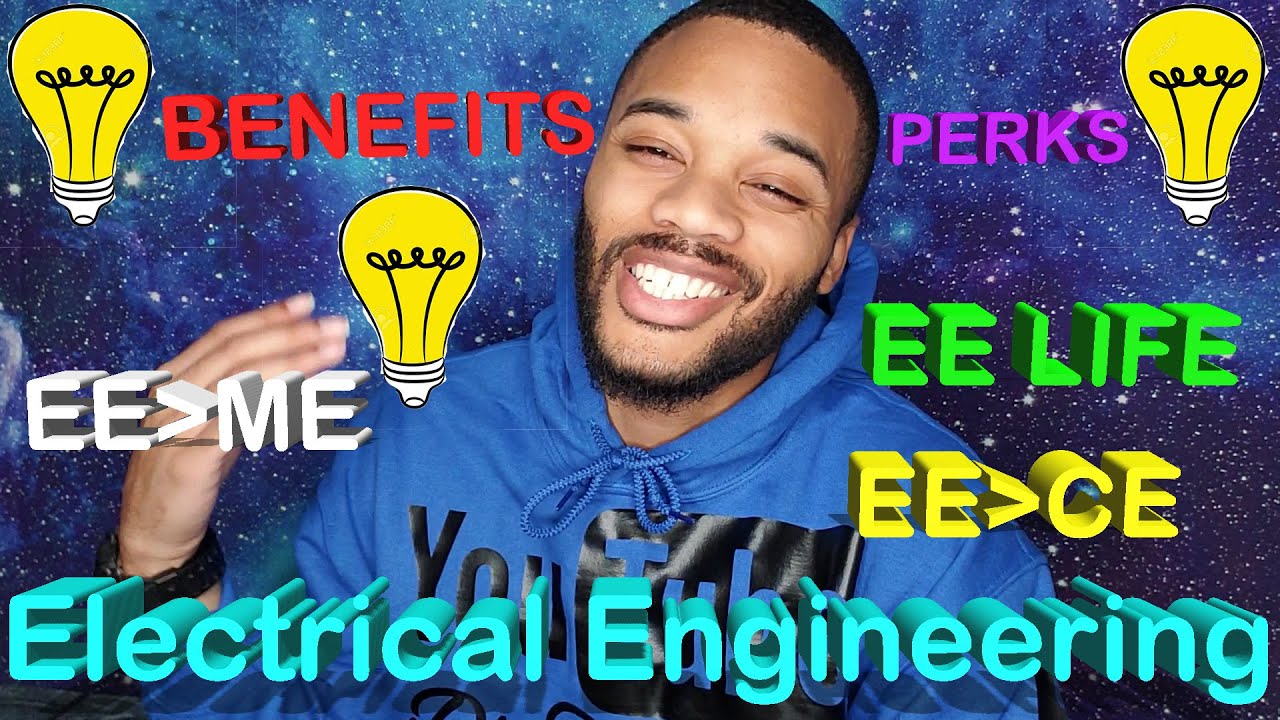 2020 Benefits and Perks of being a Electrical Engineer - YouTube