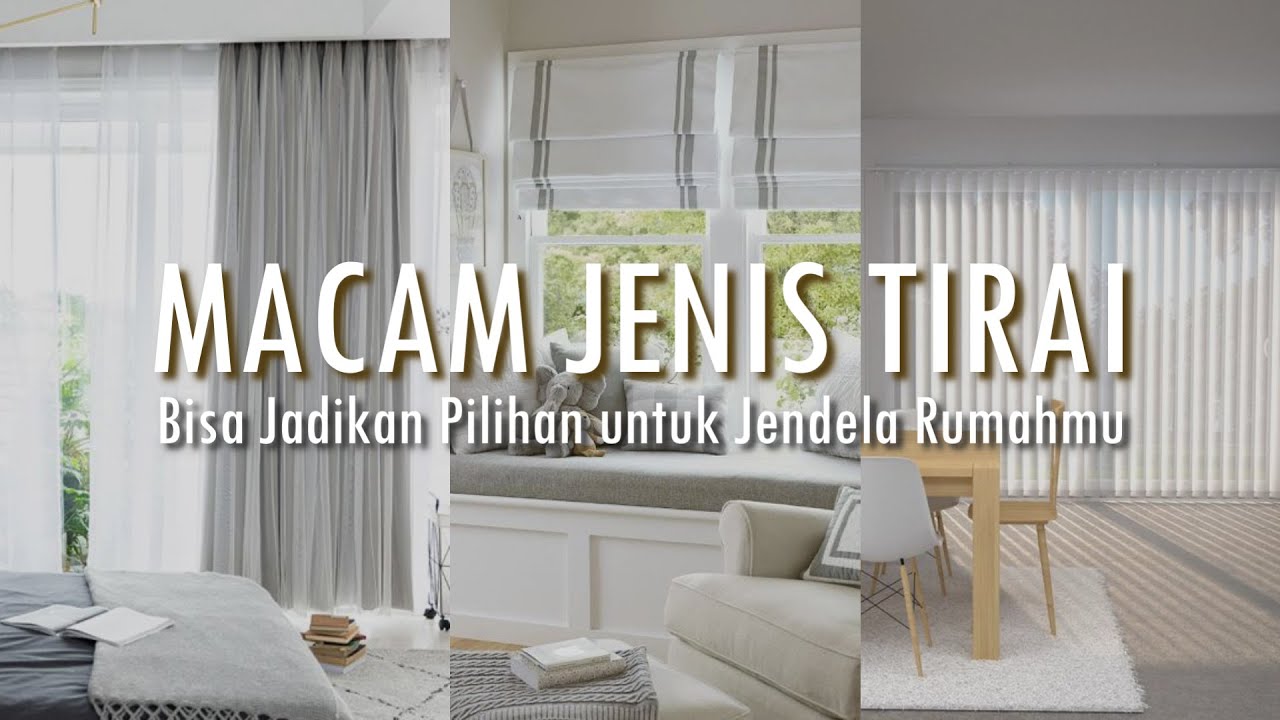 Tirai Mana yang Tepat untuk Jendela Rumahmu, Kenali Dulu Macam Jenis ...