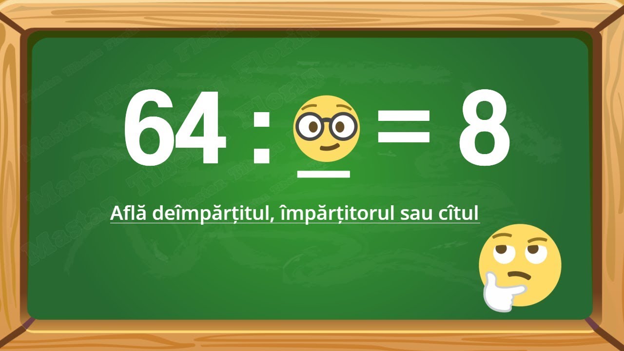 Împărțirea | află deîmpărțitul,împărțitorul sau cîtul [video] - YouTube