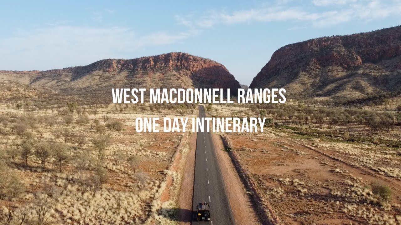West MacDonnell Ranges - One day itinerary - YouTube