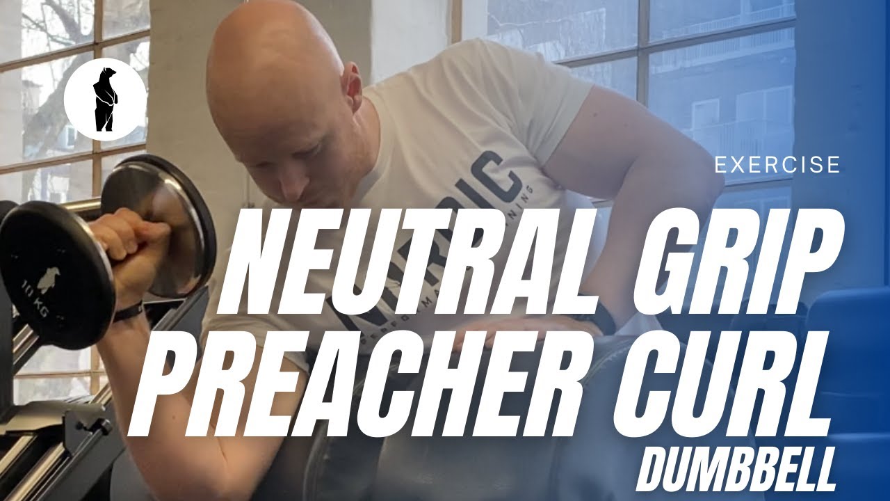Neutral Grip Dumbbell Preacher Curl - YouTube