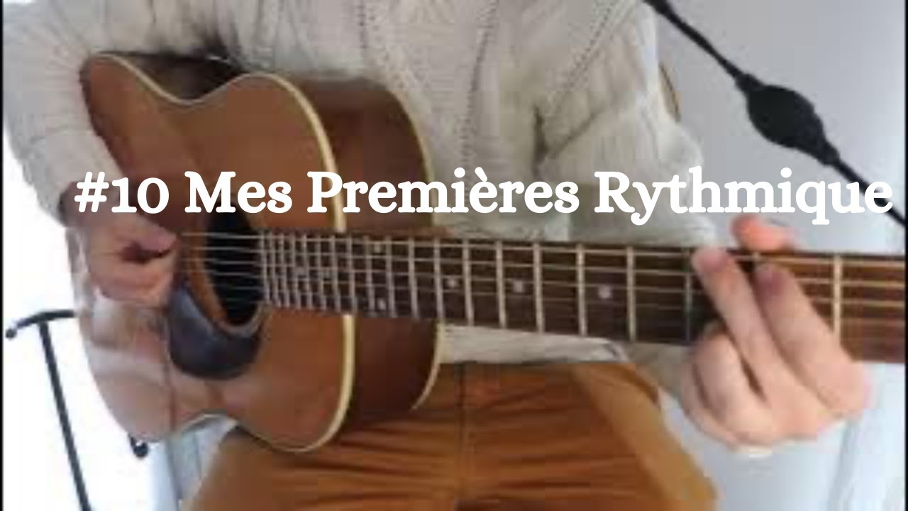 #10 MES PREMIERES RYTHMIQUE - YouTube