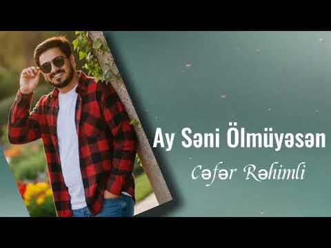 Cəfər Rəhimli - Ay Səni Ölmüyəsən Yeni 2025 ( Rəsmi Audio ) 