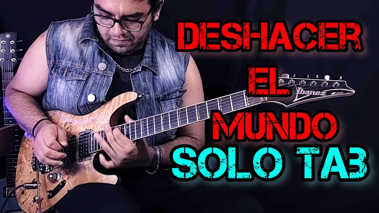 Heroes del silencio - Deshacer el mundo - Solo + Tab - (Por Rafa ...