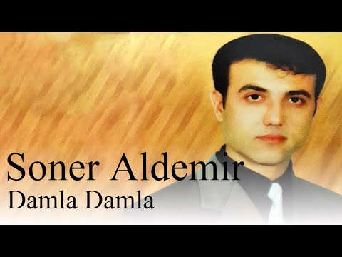 Soner Aldemir - Damla Damla