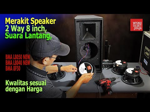 Merakit Speaker 2 Way 8 inch, Suara Lantang, Kwalitas sesuai dengan Harga, BMA L8040NEW ...