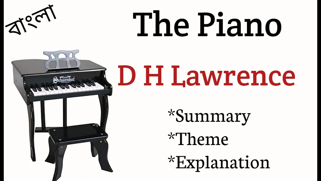 The Piano By D H Lawrence Bangla Summary Theme Analysis - YouTube