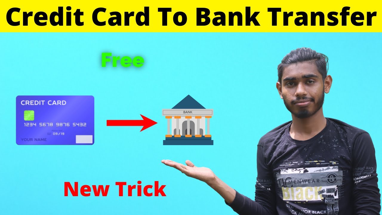 Transfer Money From Credit Card To Bank Account Without Any Charges transfer-money-from-credit-card-to-bank-account-without-any-charges