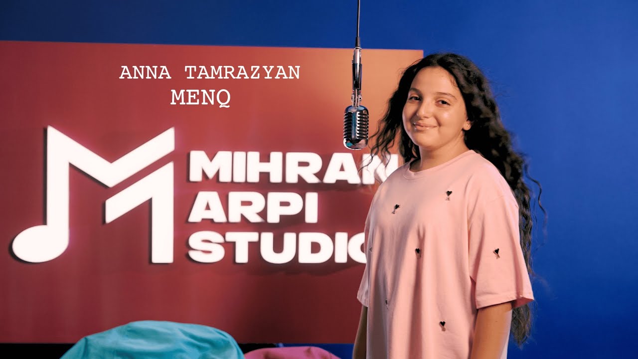 Music Room - Episode 6 | Anna Tamrazyan - Menq | Mihran Arpi Studio | - YouTube