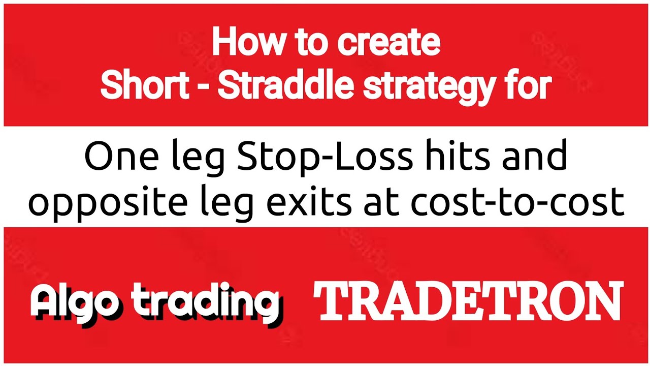 Short straddle | one leg Stop-Loss hits and opposite leg exits at cost ...