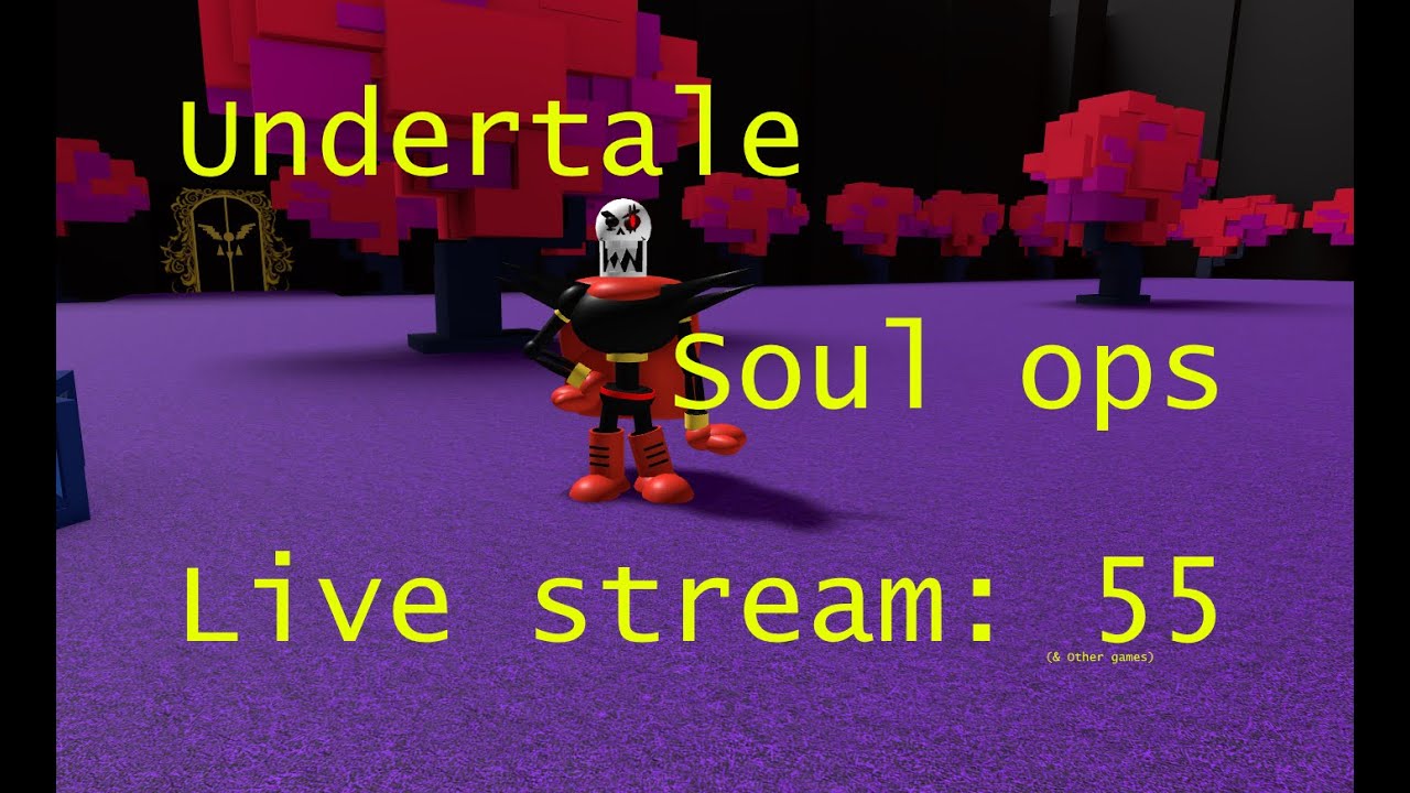 Undertale soul ops live stream #55 (& other games) - YouTube