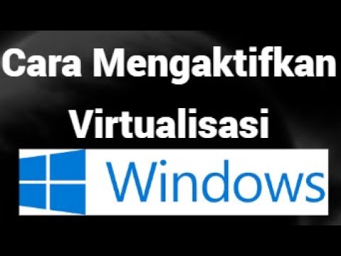 Cara Mengaktifkan Virtualisasi di Windows 10 dan 11 — Panduan Lengkap ...