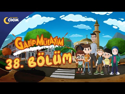 Galip Mülayim - 38. Bölüm