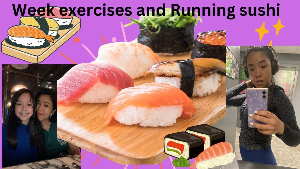 Week exercise and Running Sushi - YouTube