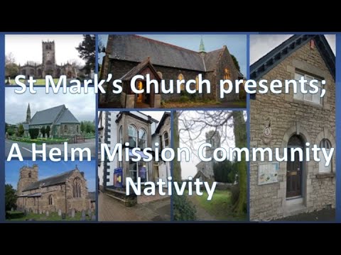 St Marks Church Nativity Service (with thanks to the Helm Mission ...