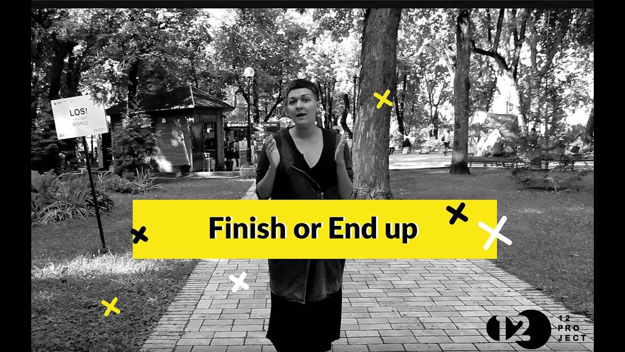 Finish VS End up - YouTube
