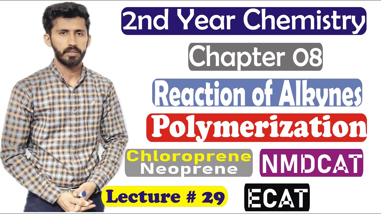 2nd year chemistry chapter 8| Reaction of Alkyne| Polymerization ...