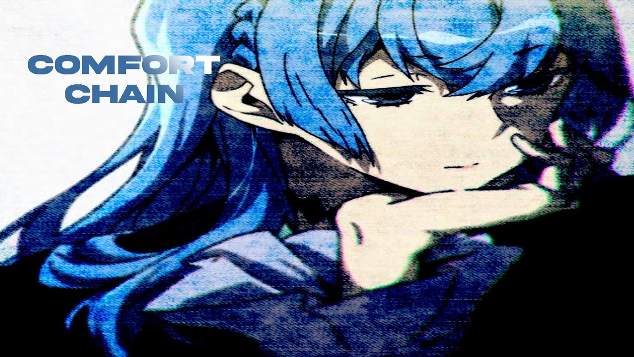 Comfort chain(amv/edit) - YouTube