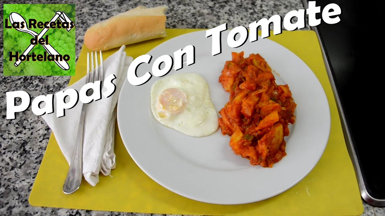 Papas con Tomate. Las Recetas del Hortelano - YouTube