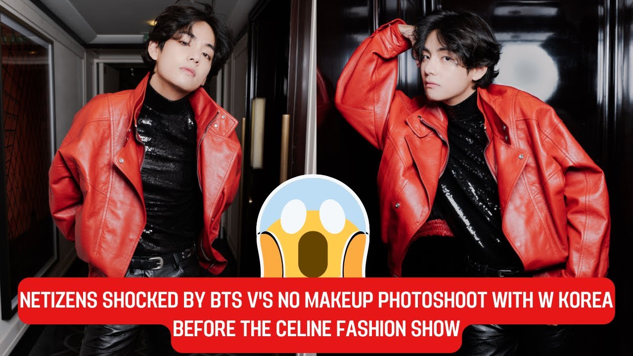 Netizens shocked by BTS V's no makeup photoshoot with W Korea before ...
