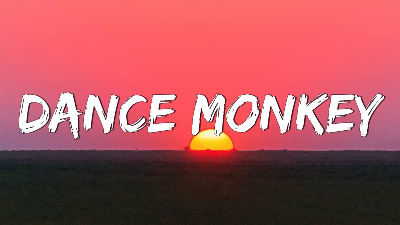 Dance Monkey - Tones and I (Lyrics) || Ed Sheeran, The Chainsmokers ...
