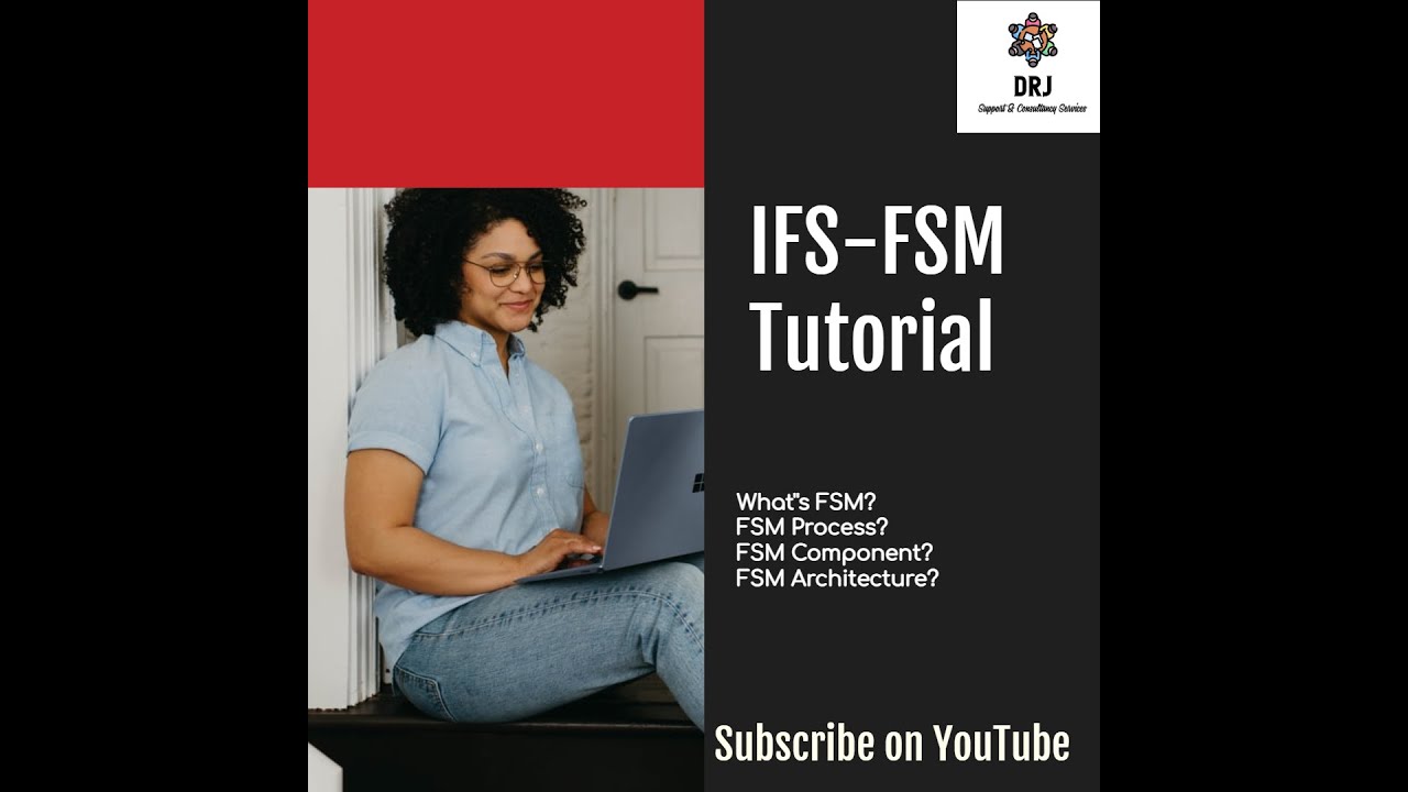 IFS-FSM || FSM Process and Architecture - YouTube