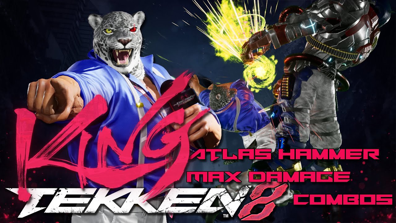 King - Tekken 8 - Max Damage Atlas Hammer (d1+2) Combos - YouTube