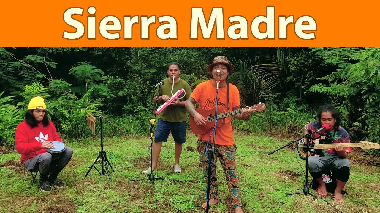 Sierra Madre - Cover by Bagani - YouTube