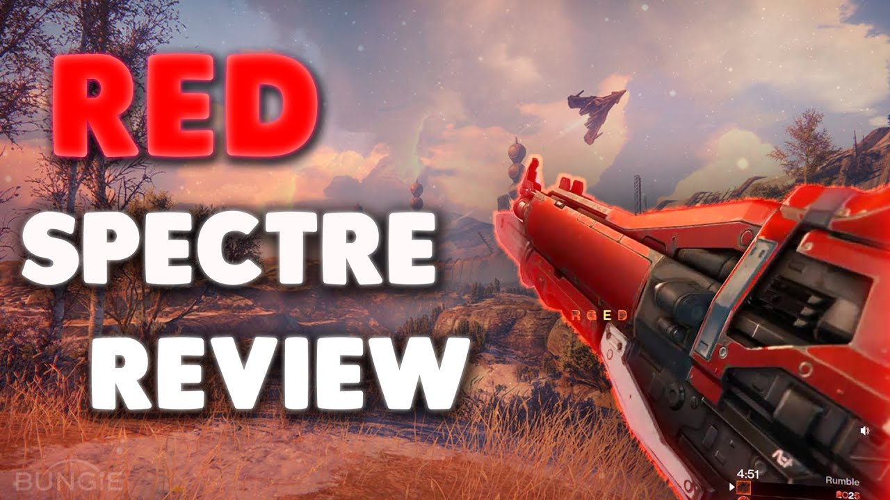 DESTINY Red Spectre Fully Upgraded Legendary Auto Rifle Review (Funny ...