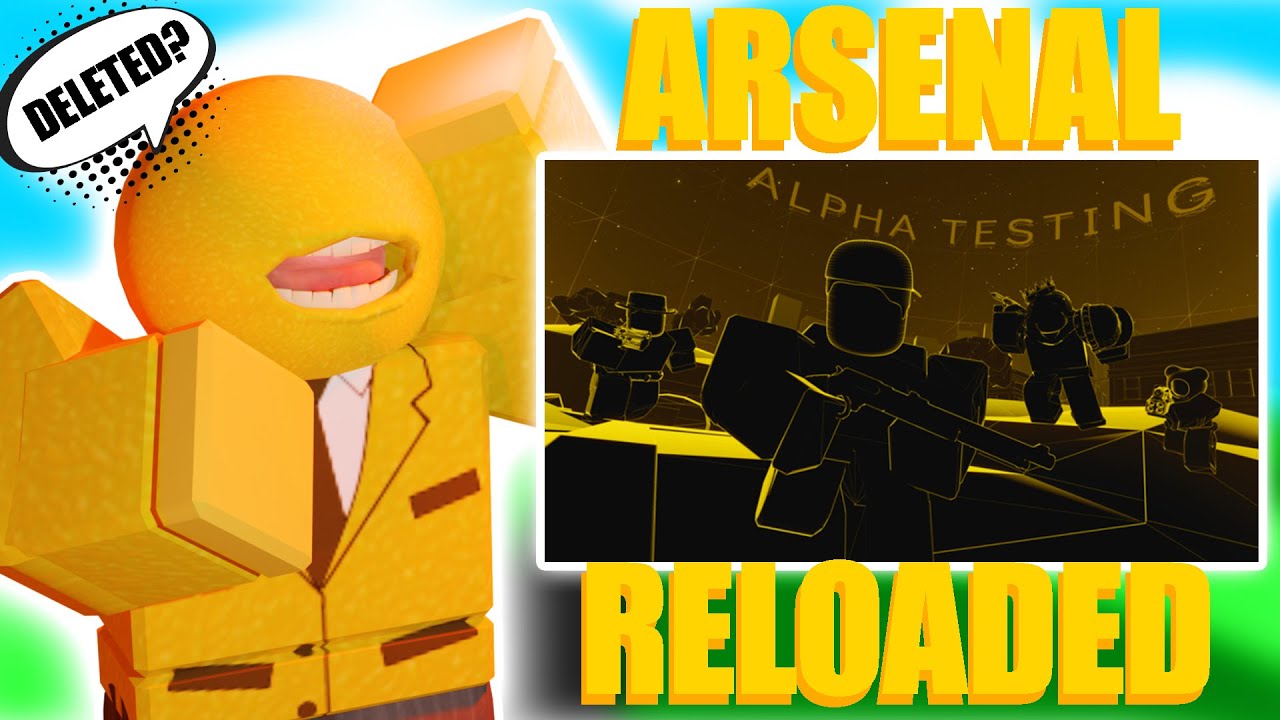 *ARSENAL RELOADED DELETED ?*(Roblox Arsenal) - YouTube