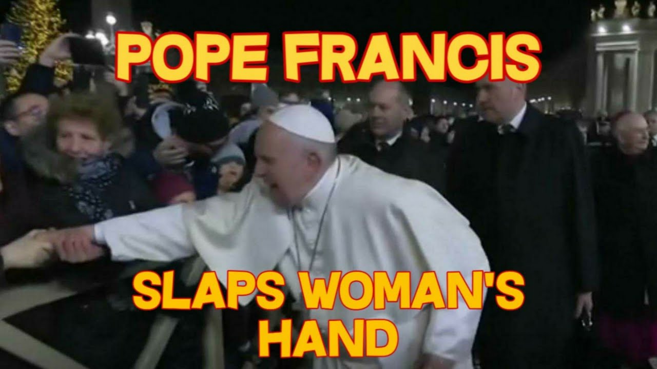 Pope Francis slaps woman's hand away - YouTube
