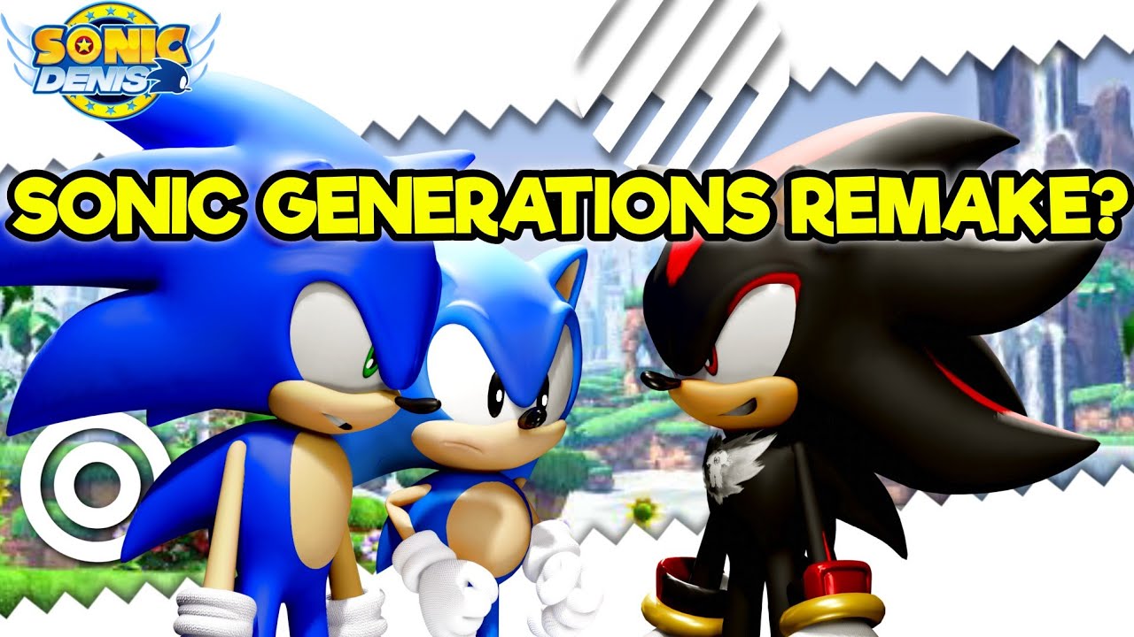 Sonic generations remastered? FOR REAL AND SHADOW STORY? 😱 - YouTube