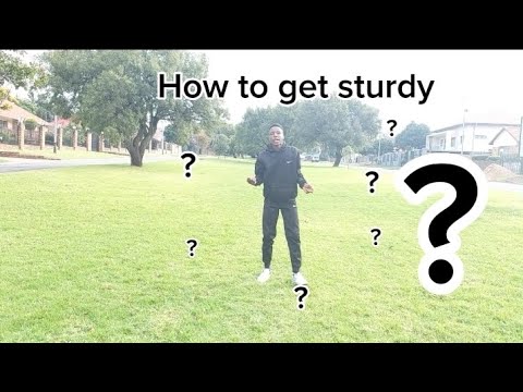 How To Get Sturdy? - YouTube