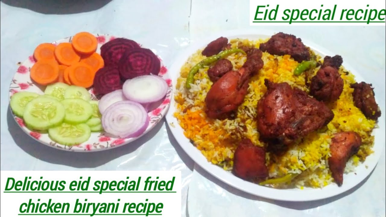 Delicious eid special fried chicken biryani recipe!! Eid special fried ...