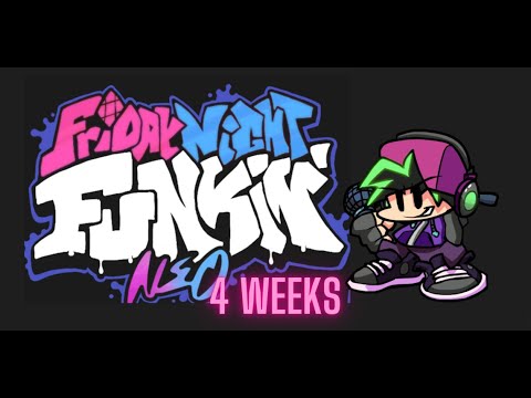 FNF NEO 4 Weeks - YouTube