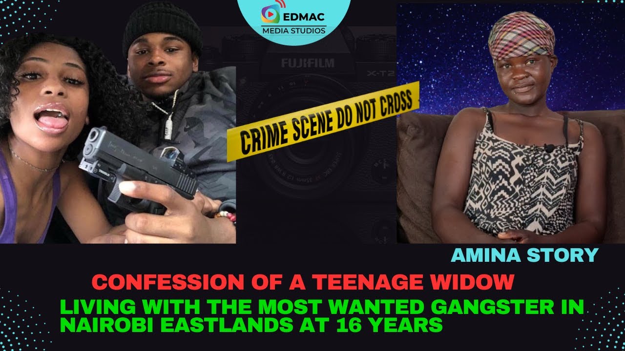 Living with the most wanted Gangster in Nairobi Eastlands at 16 years ...
