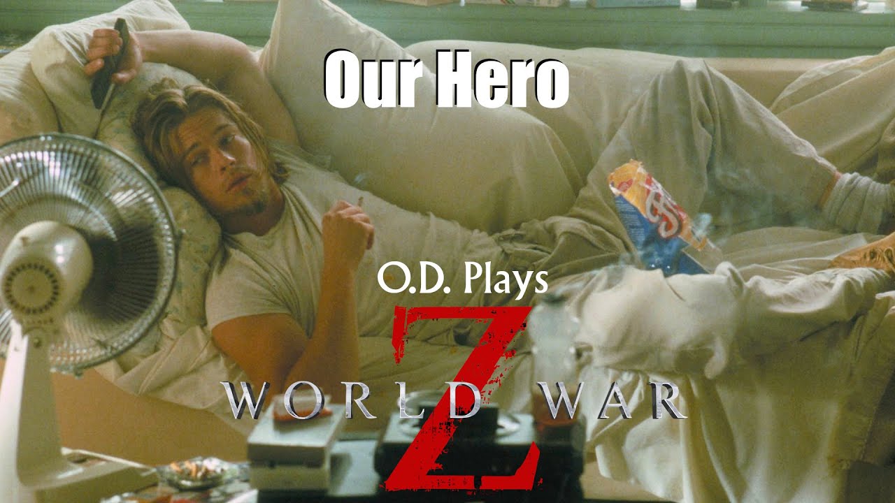World War Z🌈Our Hero🔥|O.D. CooP| - YouTube